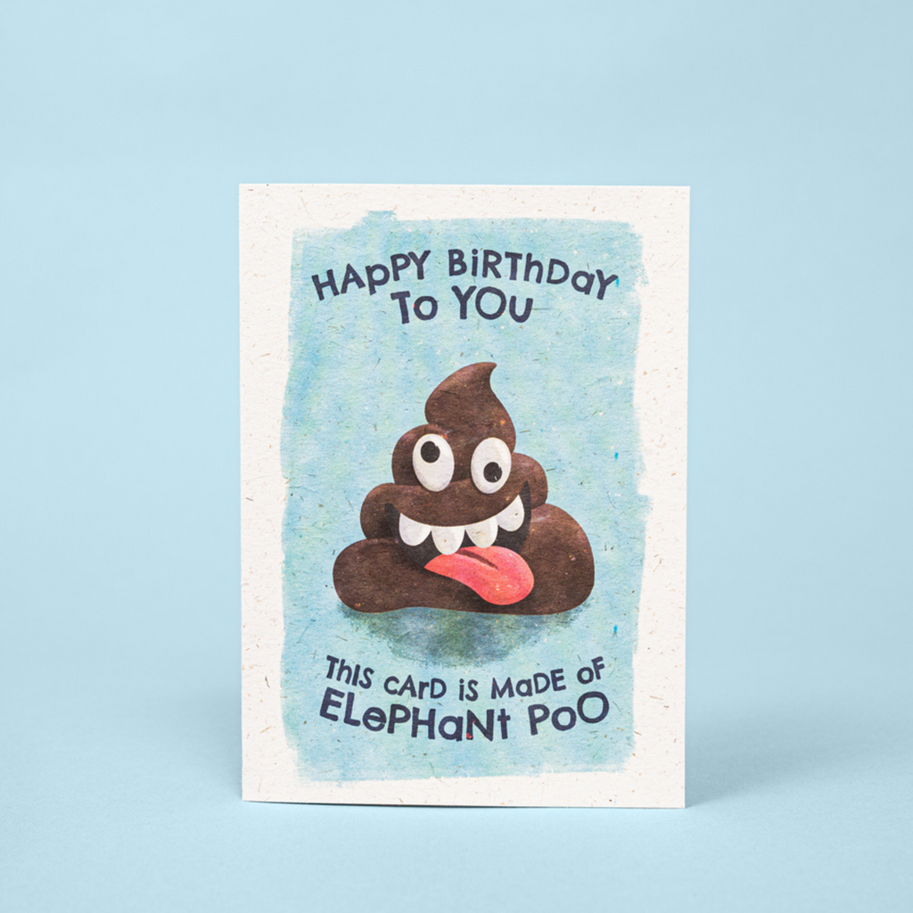 Happy Birthday to You This Card Is Made of Elephant Poo